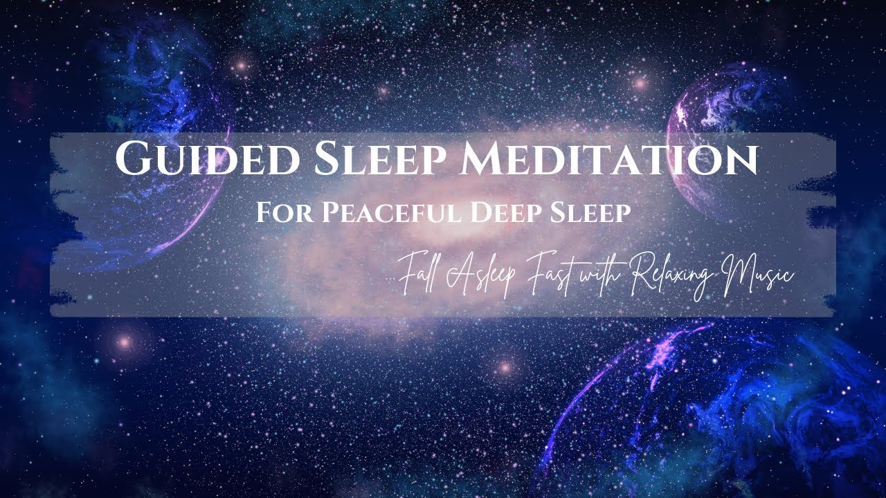 Relaxing Night-time Guided Meditation for Peaceful Sleep | Insomnia ...