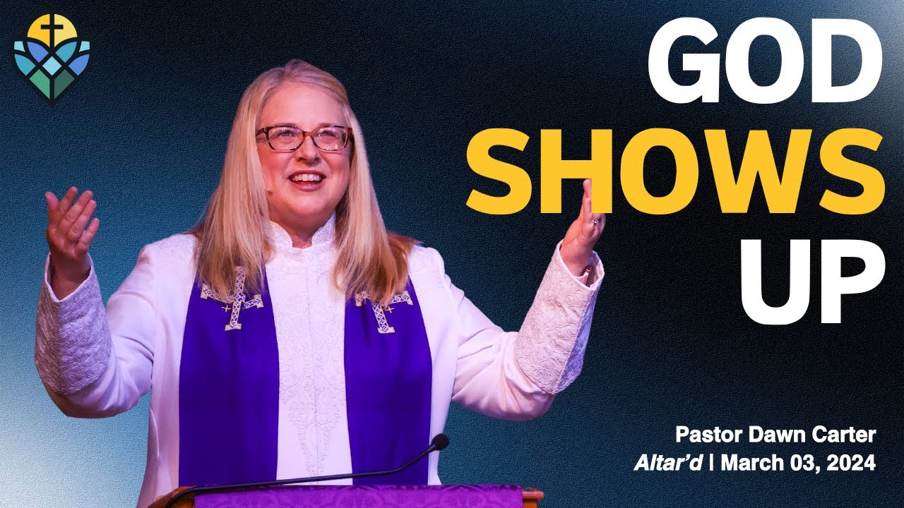 God Shows Up | Living Hope Church | Rev. Dawn Carter | March 3, 2024 ...