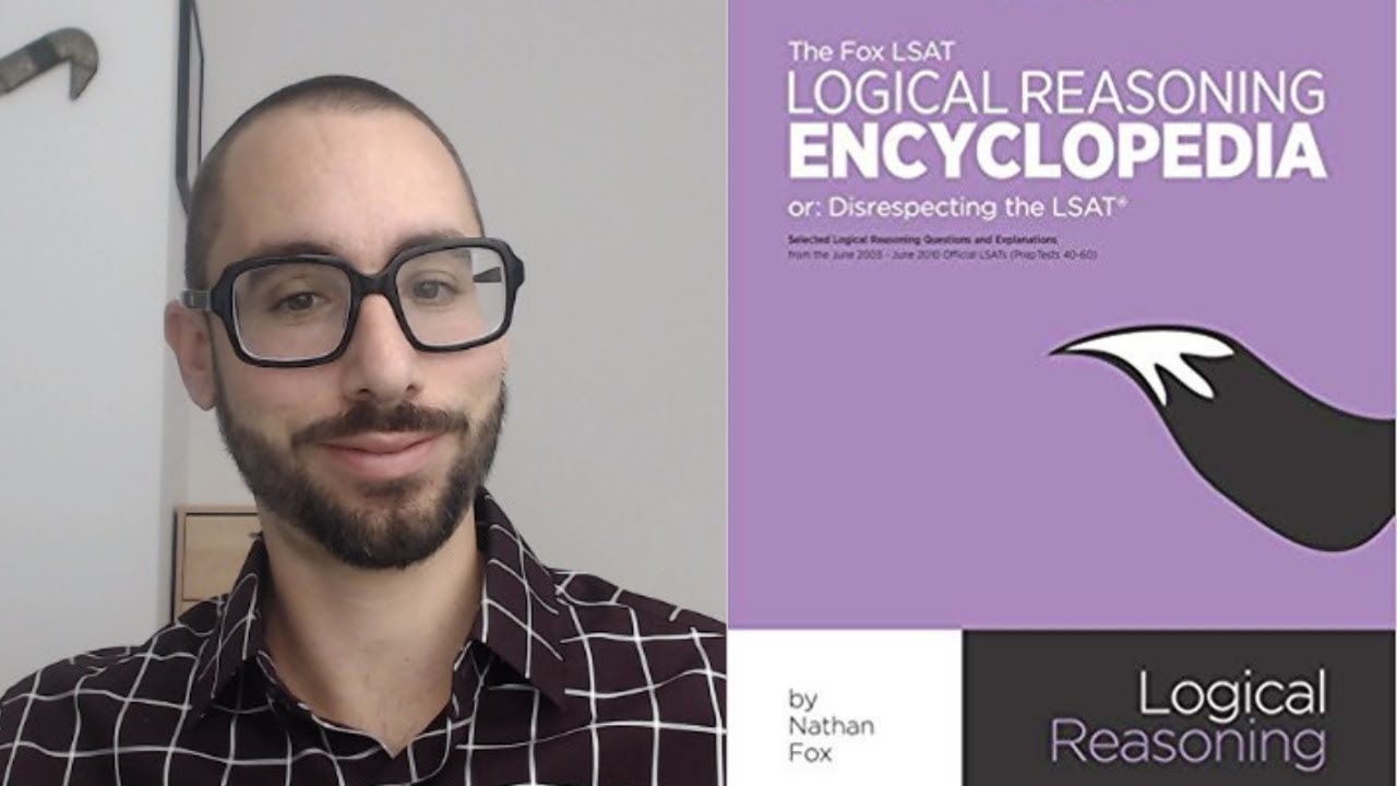 Fox LSAT Logical Reasoning Encyclopedia | Nathan Fox LSAT Book Review ...