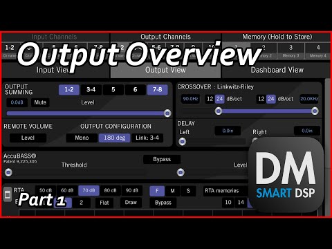 Output Overview Part 1 - DM Smart App