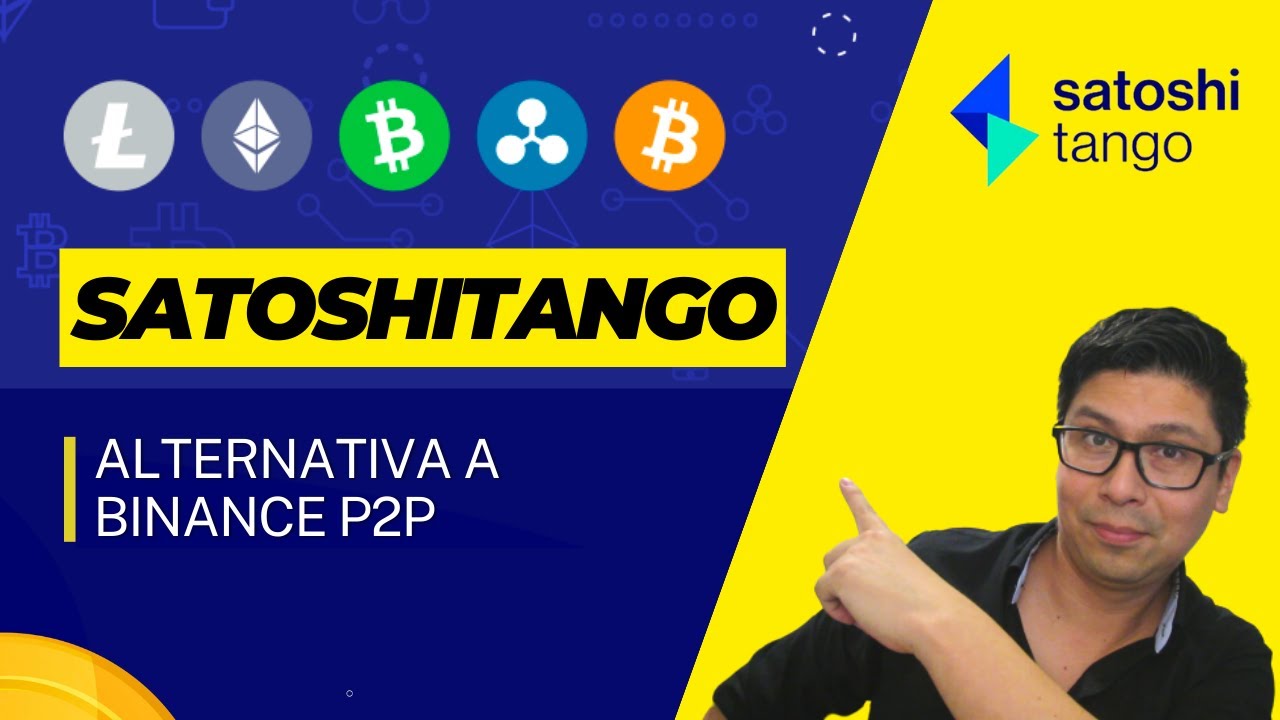 Satoshitango Alternativa a Binance P2P (Dinero cripto a soles) - YouTube