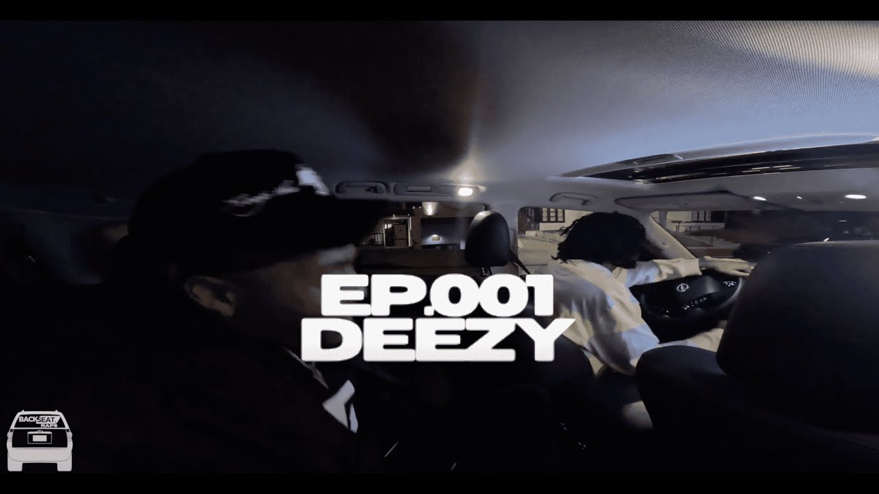 BACKSEAT RAPS EP 001 FT DEEZY - YouTube