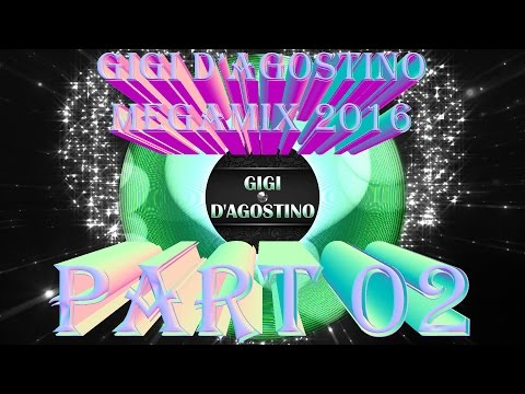 Gigi D'Agostino Megamix 2016 part 2 (Dance)