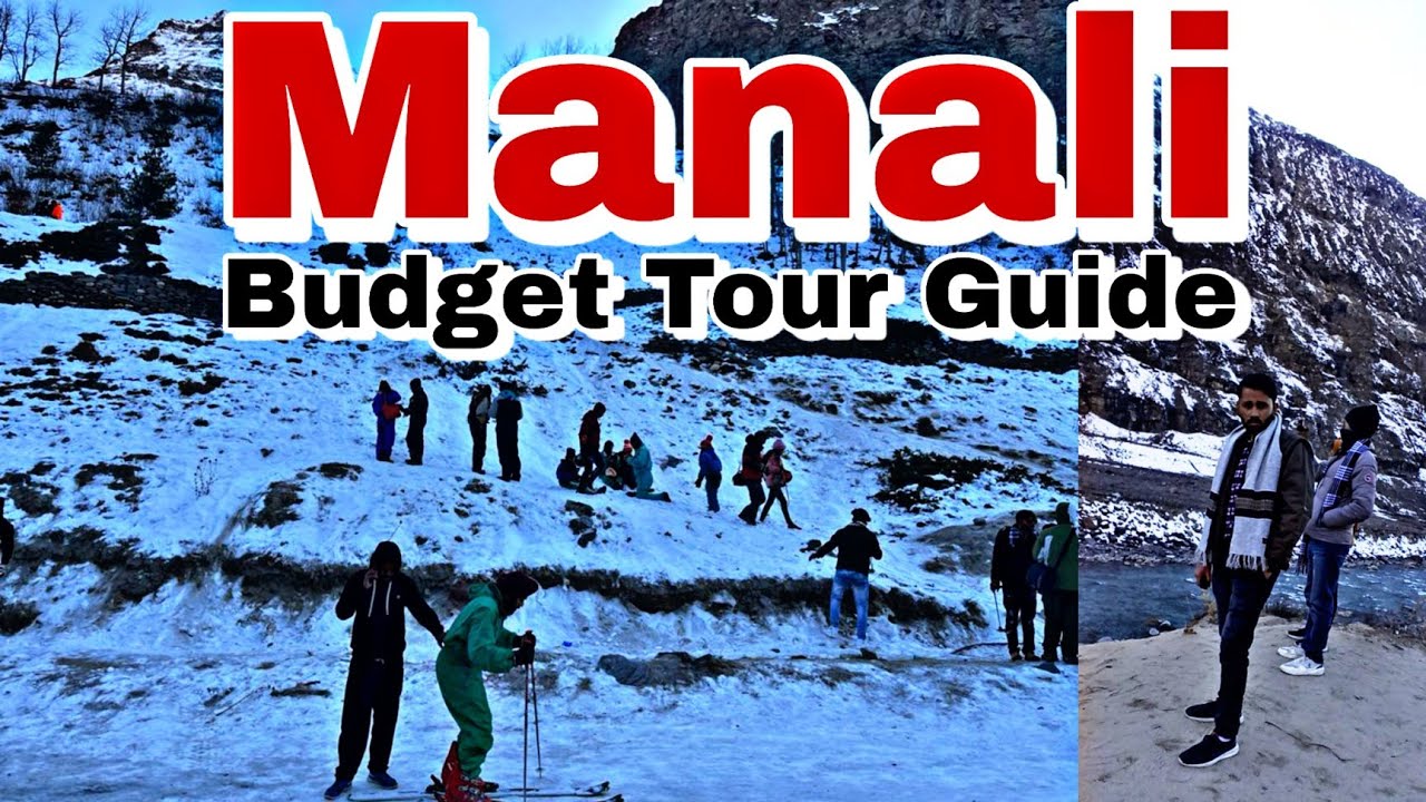 Manali Tour Guide with Budget | Delhi to Manali Tour Guide | Manali ...
