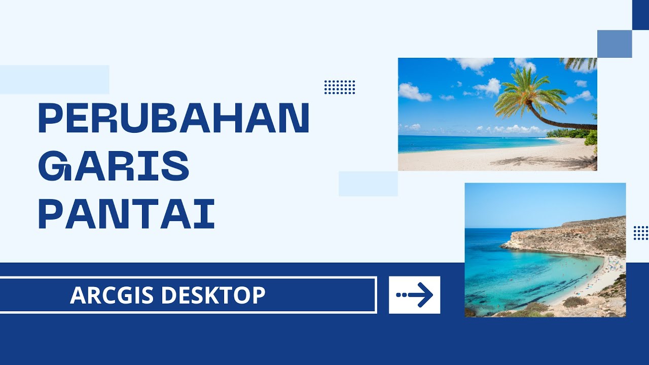 ANALISIS PERUBAHAN GARIS PANTAI PART 1 (Membuat Garis Pantai) - YouTube