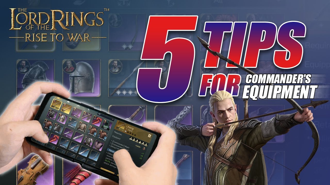 LOTR:RisetoWar| 5 Tips for Commander's Equipment - YouTube