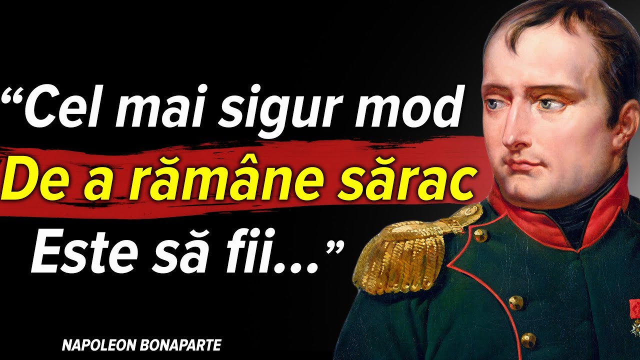 Napoleon Bonaparte – Citate pe care trebuie să le știți înainte de 40 ...