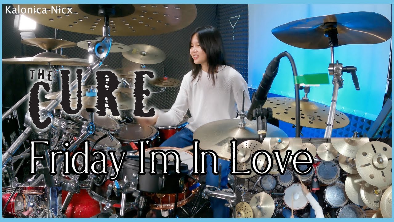 The Cure - Friday I'm In Love || Drum cover by KALONICA NICX - YouTube