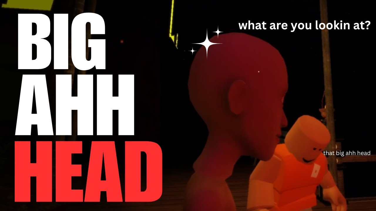 Big ahhh head x Roblox - YouTube
