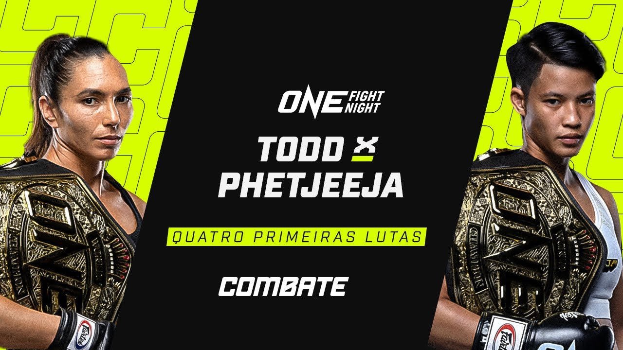 AO VIVO | ONE FIGHT NIGHT 20: TODD X PHETJEEJA | QUATRO PRIMEIRAS LUTAS ...