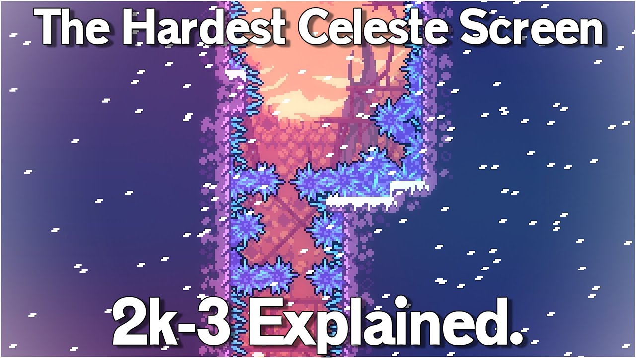 The Hardest Celeste Screens | 2k-3 Explained. - YouTube