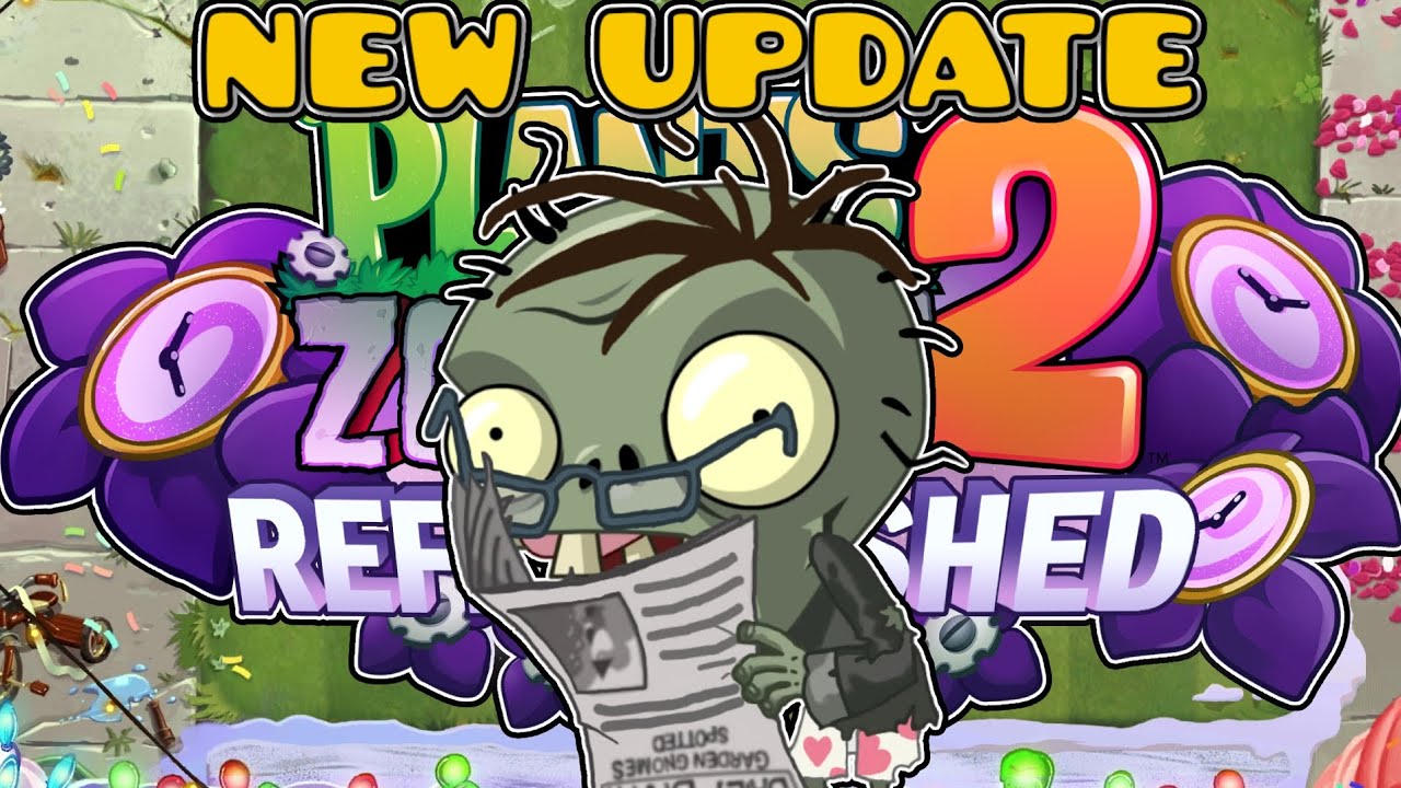 New Update For Plants Vs Zombies 2 Reflourished - YouTube