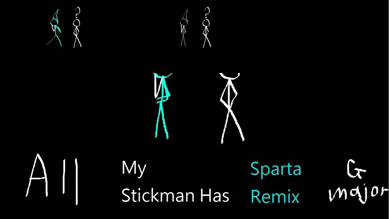 All My Stickman Videos Has Sparta Remix In G Major - YouTube