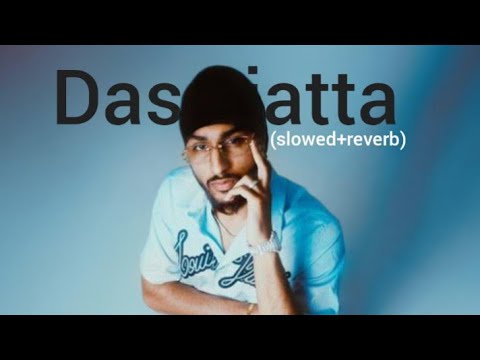 Dass Jatta song sukha (slowed and reverbed) - YouTube