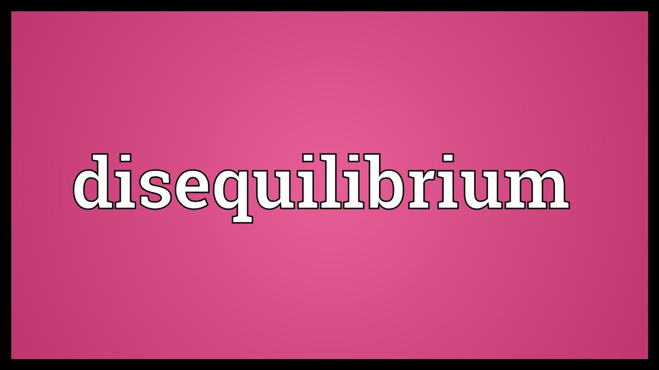 Disequilibrium Meaning - YouTube