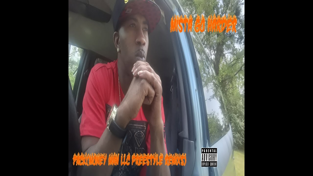 Mista Go Harder pack(money man llc official freestyle remix) - YouTube