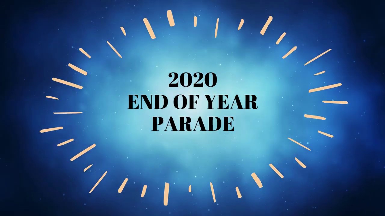 2020 End of Year Parade - YouTube