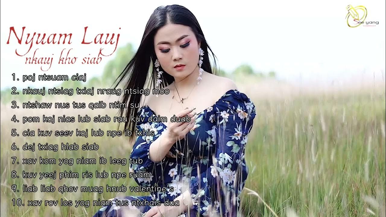 nyuam lauj nkauj kho siab - YouTube