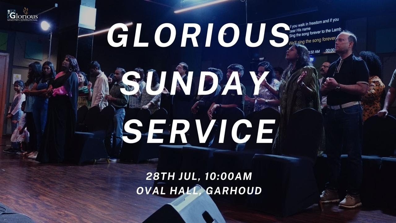 Glorious Sunday Service - 28th Jul 2024 - YouTube