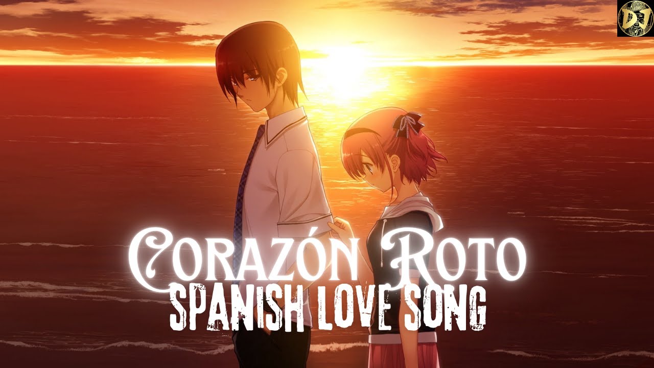 Corazón Roto || spanish songs ll |#spanishmusic #spanishlovesongs # ...