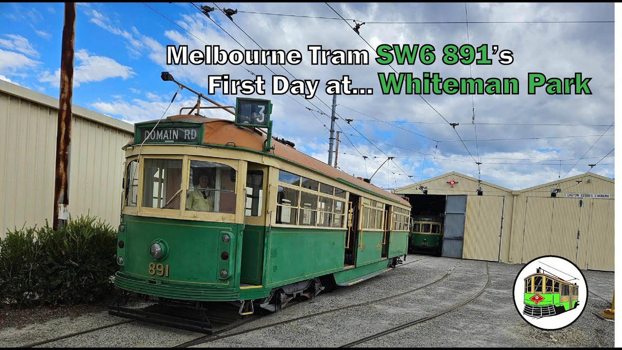 Melbourne Tram SW6 891's First Day at Whiteman Park - YouTube