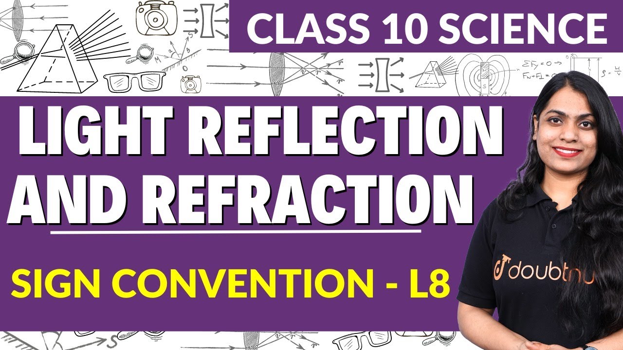 Sign Convention | Light - Reflection and Refraction Class 10 - L8 ...