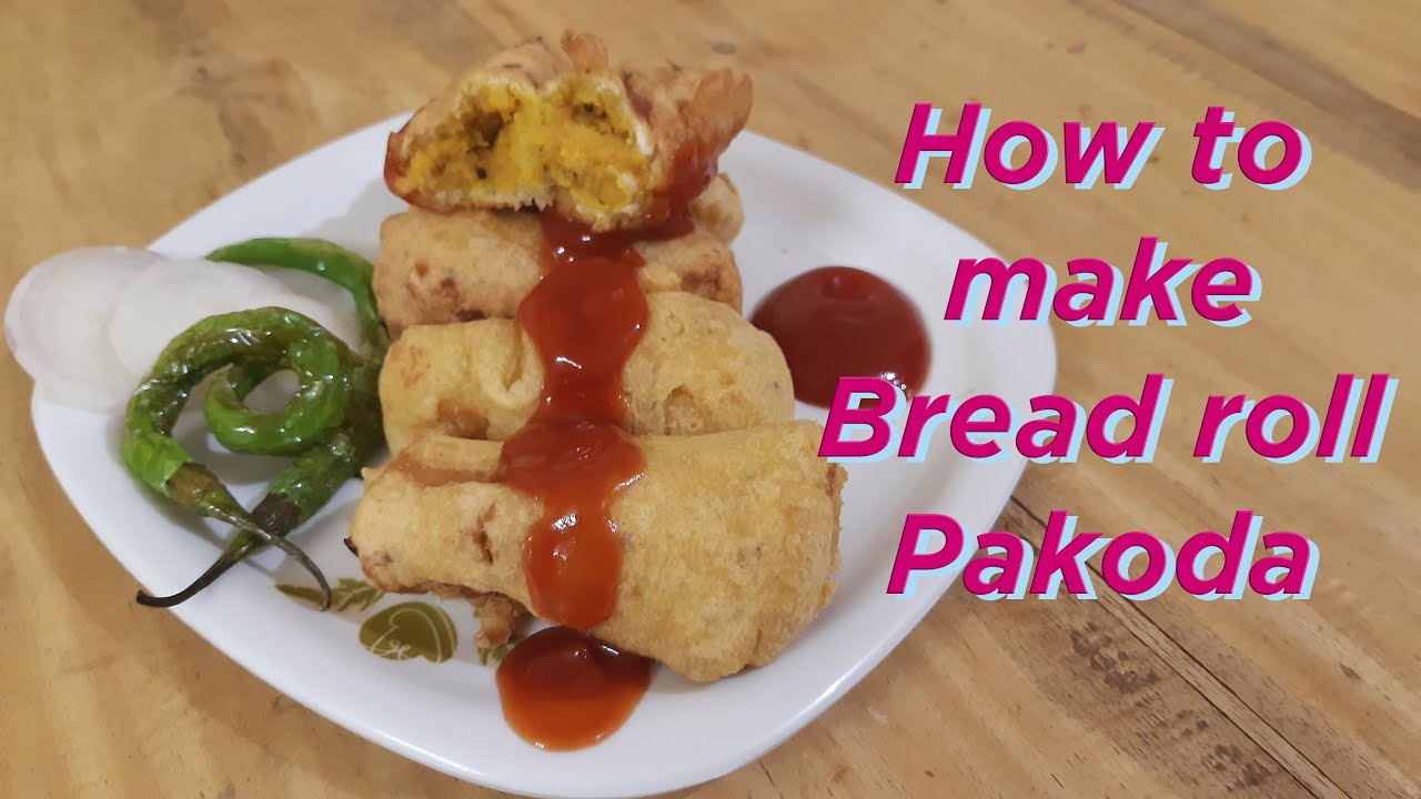 How to Make Bread Roll Pakoda - YouTube