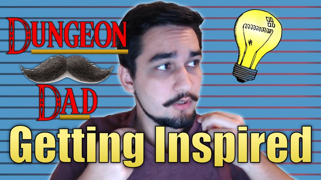 DM Tips - How to Get Inspired as a DM - Dungeons & Dragons [D&D] - YouTube