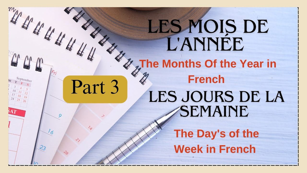 Learn French Easy| Months & Days in French | Part 3 : Les Mois De l ...