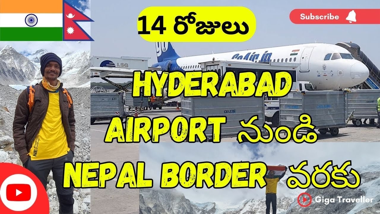 How to reach Nepal border from Hyderabad |Everest Base camp trek in ...