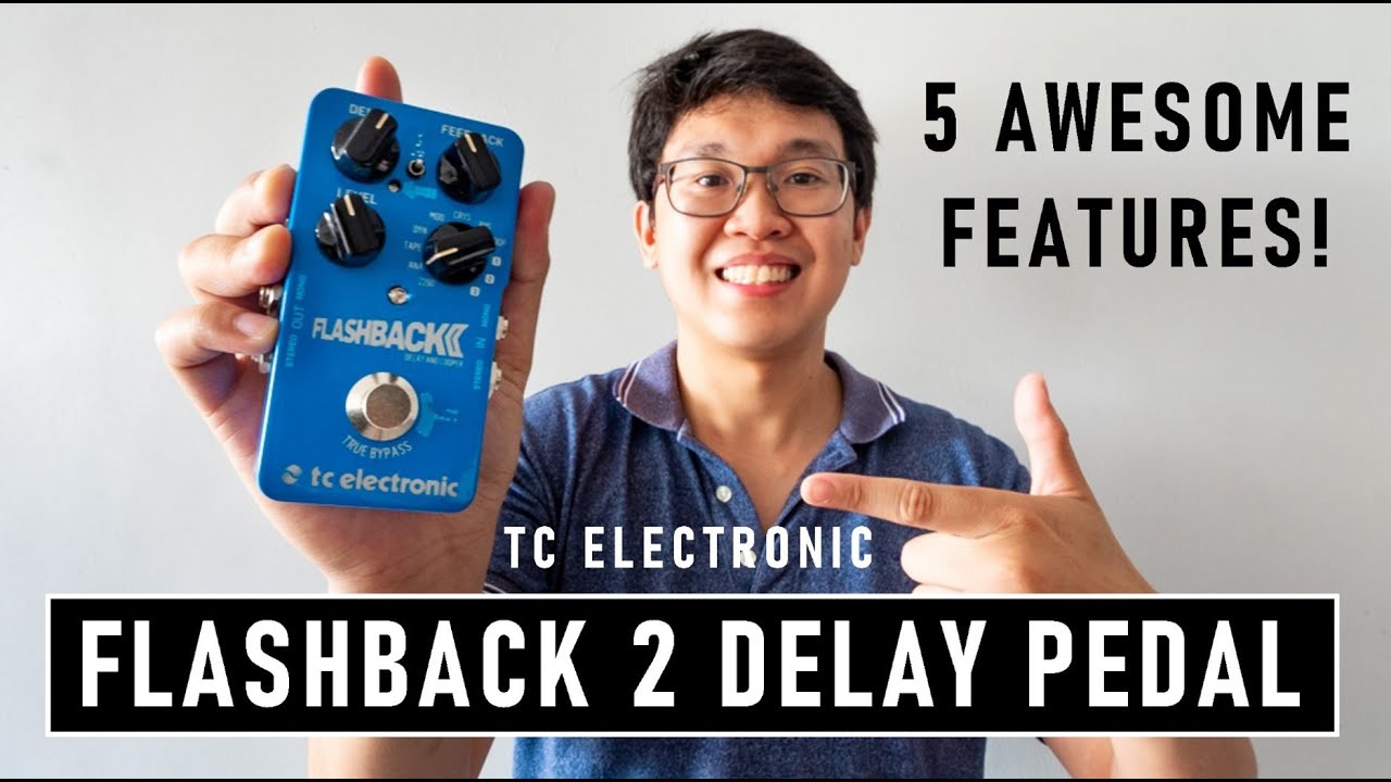 Flashback 2 Delay Pedal Review and Demo | Ted and Kel - YouTube