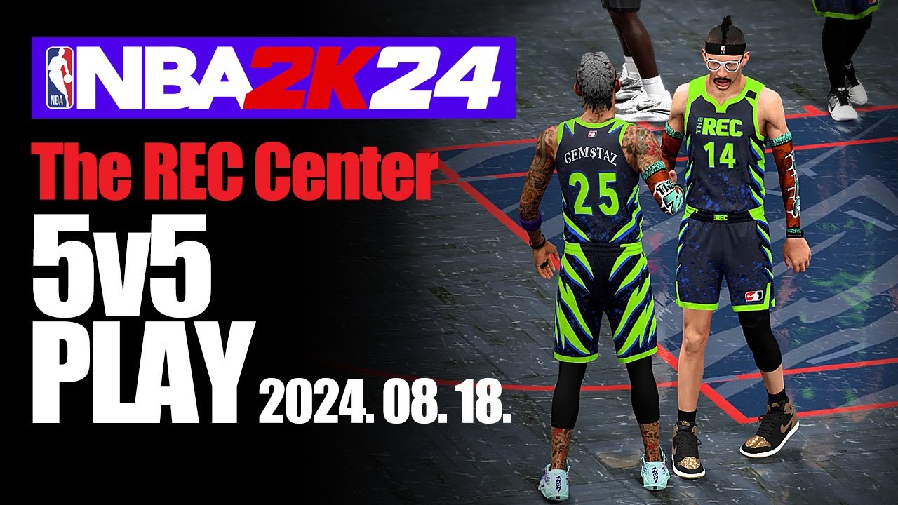 [NBA 2K24 PC] THE REC Center Play, 렉센터 플레이 (2024. 08. 18.) - YouTube