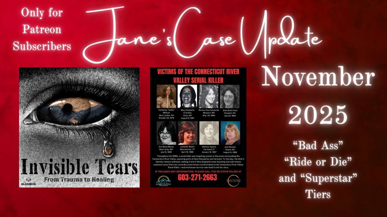 Jane Case Update - November 2025 - Invisible Tears Podcast Patreon # ...