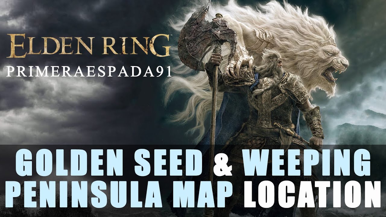Elden Ring: Golden Seed and Weeping Peninsula Map Location - YouTube