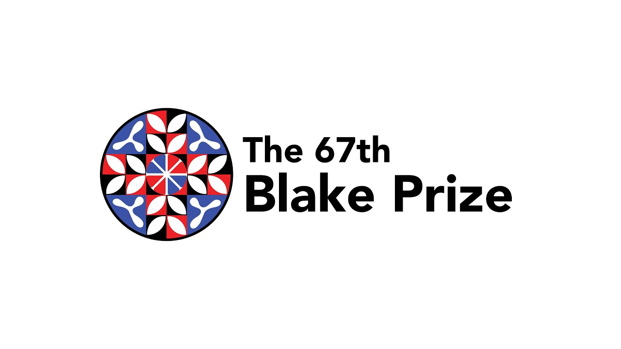The 67th Blake Prize Callout | Featuring Leyla Stevens, Winner of the ...