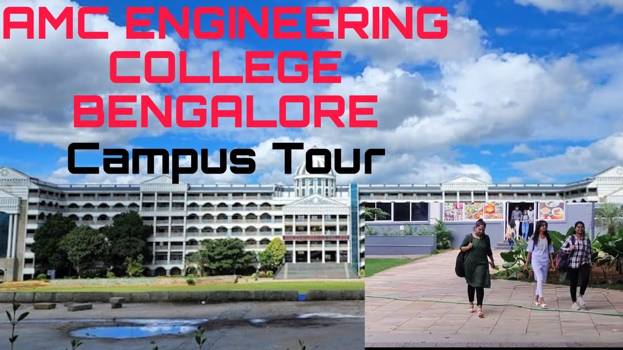 Inside AMC Engineering College Bengaluru : Exclusive Campus Tour - YouTube