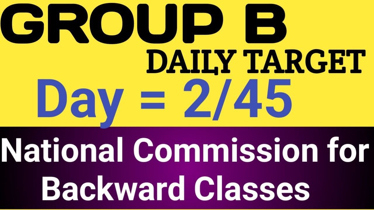 GROUP B DAY 2 BACKWARD CLASSES WELFARE DEPARTMENT | DAILY TARGETS ...