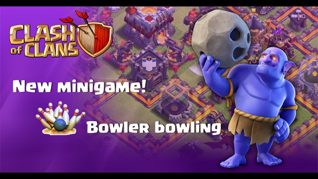 SNEAK PEEK the NEW Clash of Clans Minigame Bowler Bowling - YouTube