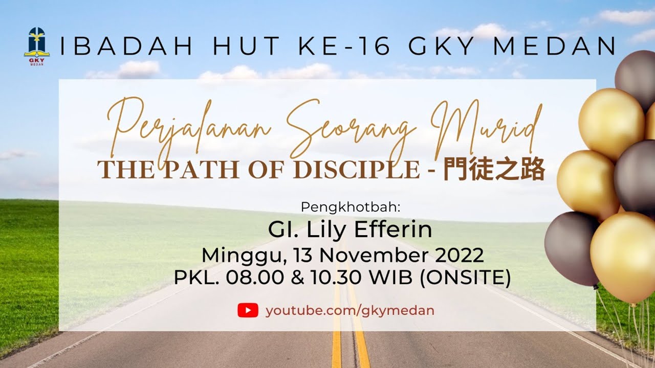[IDN/中文] Kebaktian Umum 2 - 13 November 2022 ""The Path of Disciple ...