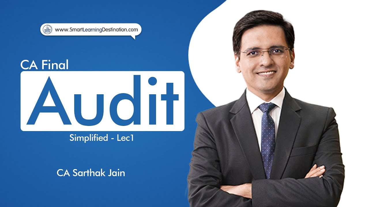 CA Final AUDIT Simplified - Lec1 (For May/Nov23) - YouTube