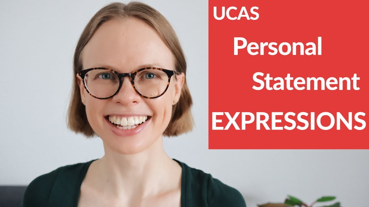 UCAS Personal Statement: EXPRESSIONS you can use (especially as an ...