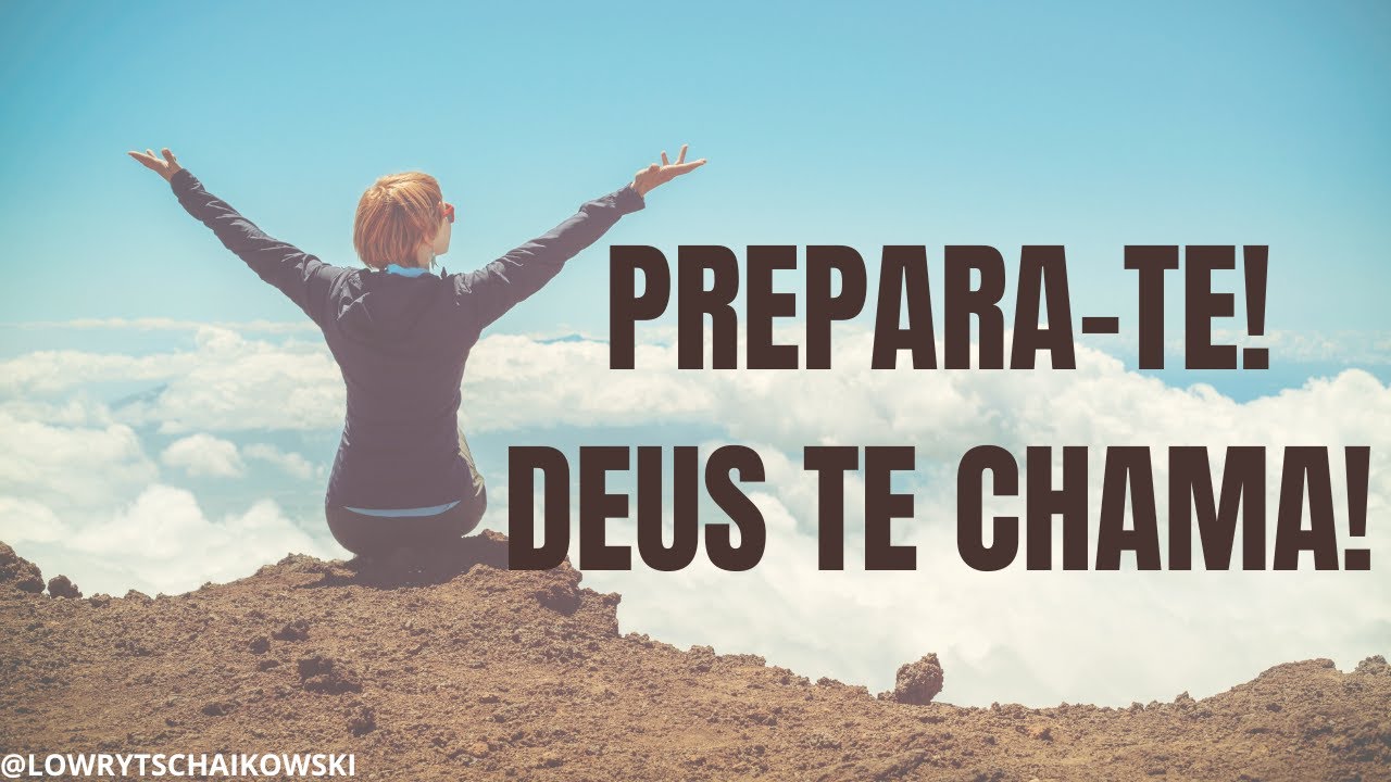 #81 Prepara-te ! Deus te chama! - Pastor Lowry Tschaikowski - YouTube