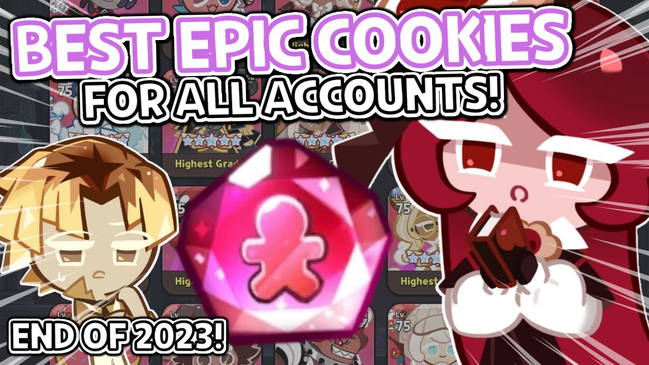 BEST EPICS ALL Accounts Should Build NOW! [End of 2023!] | Cookie Run ...