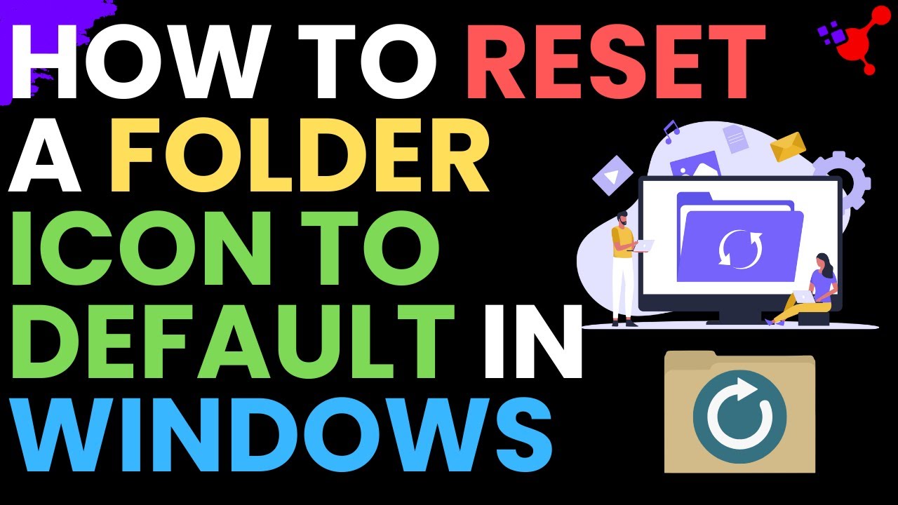 Want the Default Icon Back? How to Reset Folder Icons in Windows 11 ...