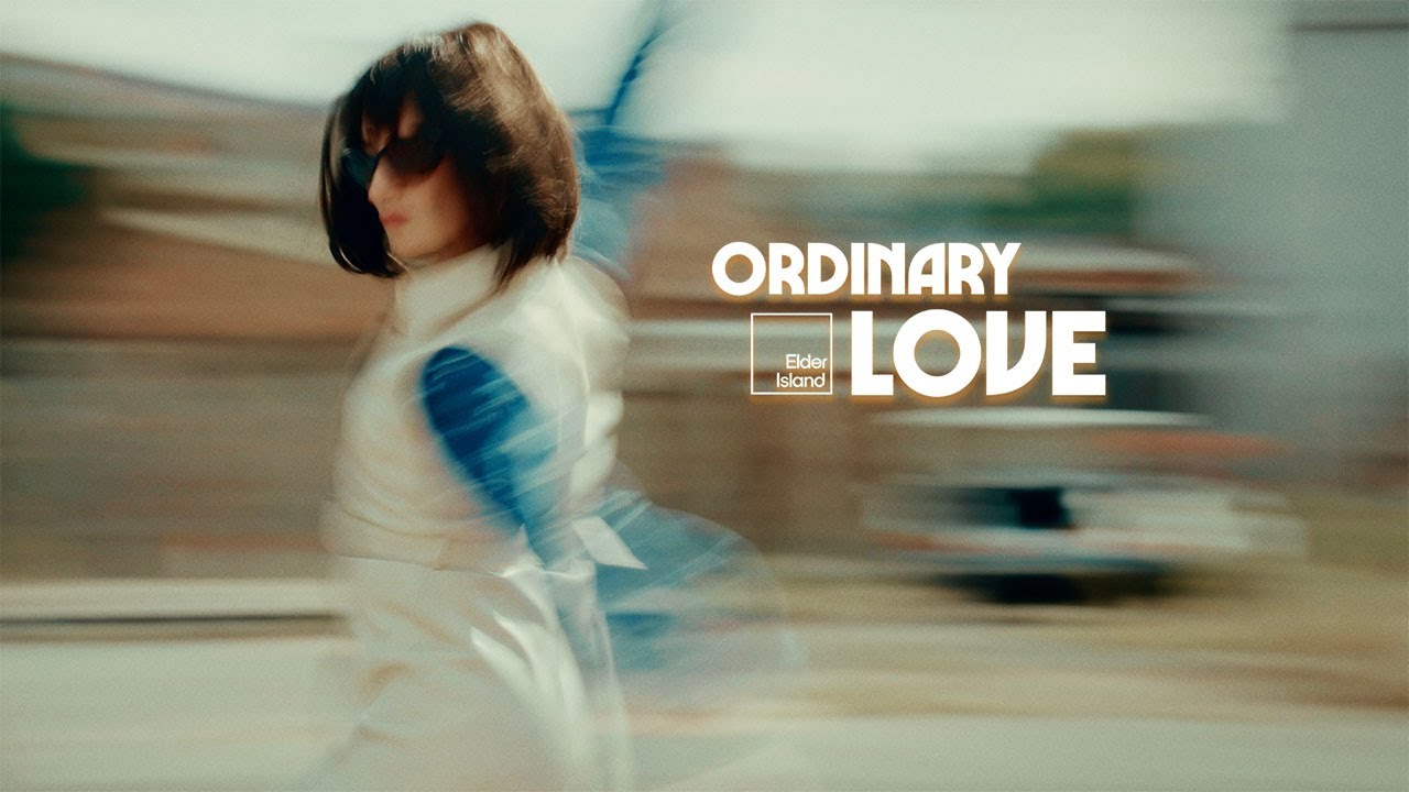 Elder Island | Ordinary Love (Official Video) - YouTube
