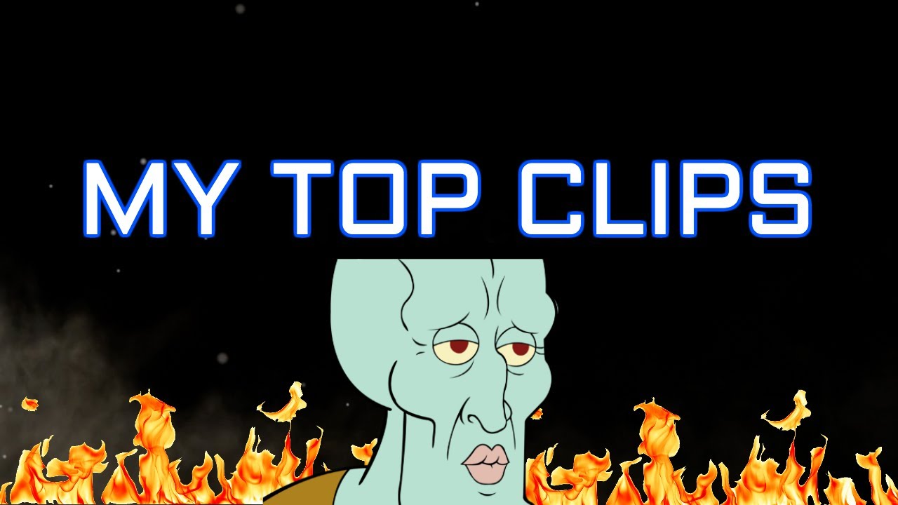 MY BEST CLIPS ! - YouTube