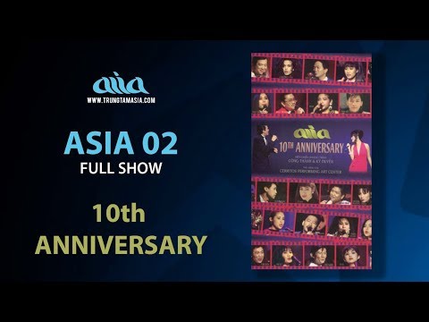 Full Live show |  10th Anniversary ASIA | Asia 2