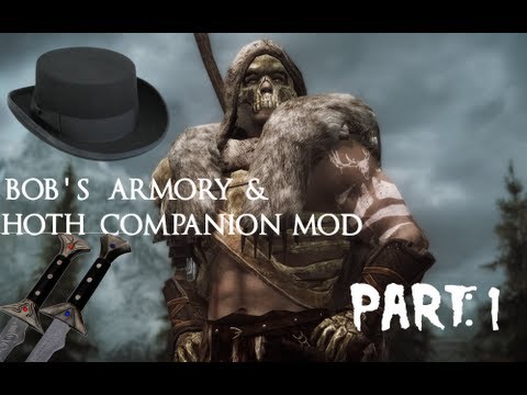 Skyrim Mods Bobs Armory & Hoth Companion Part 1 - YouTube