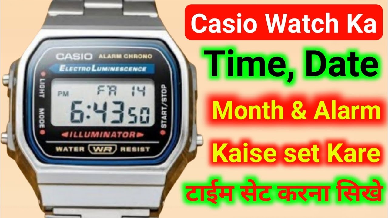 Casio Watch Ka Time And Date Kaise Set Kare, Casio Watch Ka Time And ...