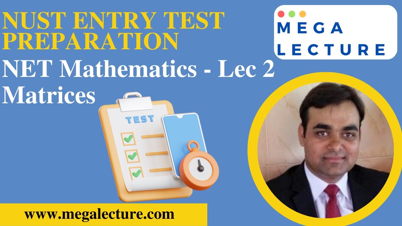 NET Mathematics - NUST Entry Test - Lecture 2 - Matrices - YouTube